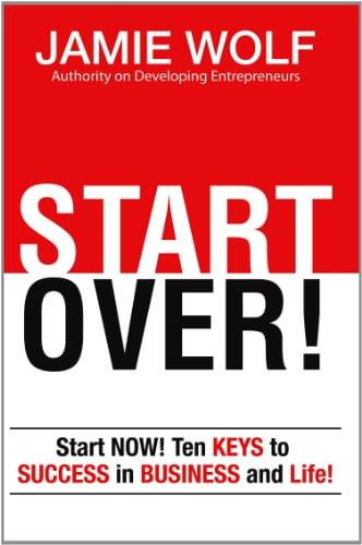 Pre-Owned START OVER! START NOW! Ten KEYS to SUCCESS in BUSINESS and ...