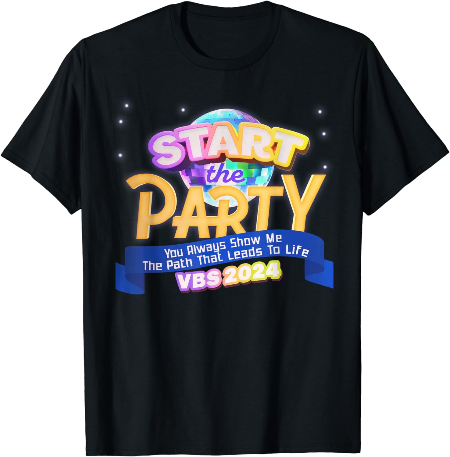 Start The Party VBS 2024 Show Me The Path Christian T-Shirt - Walmart.com