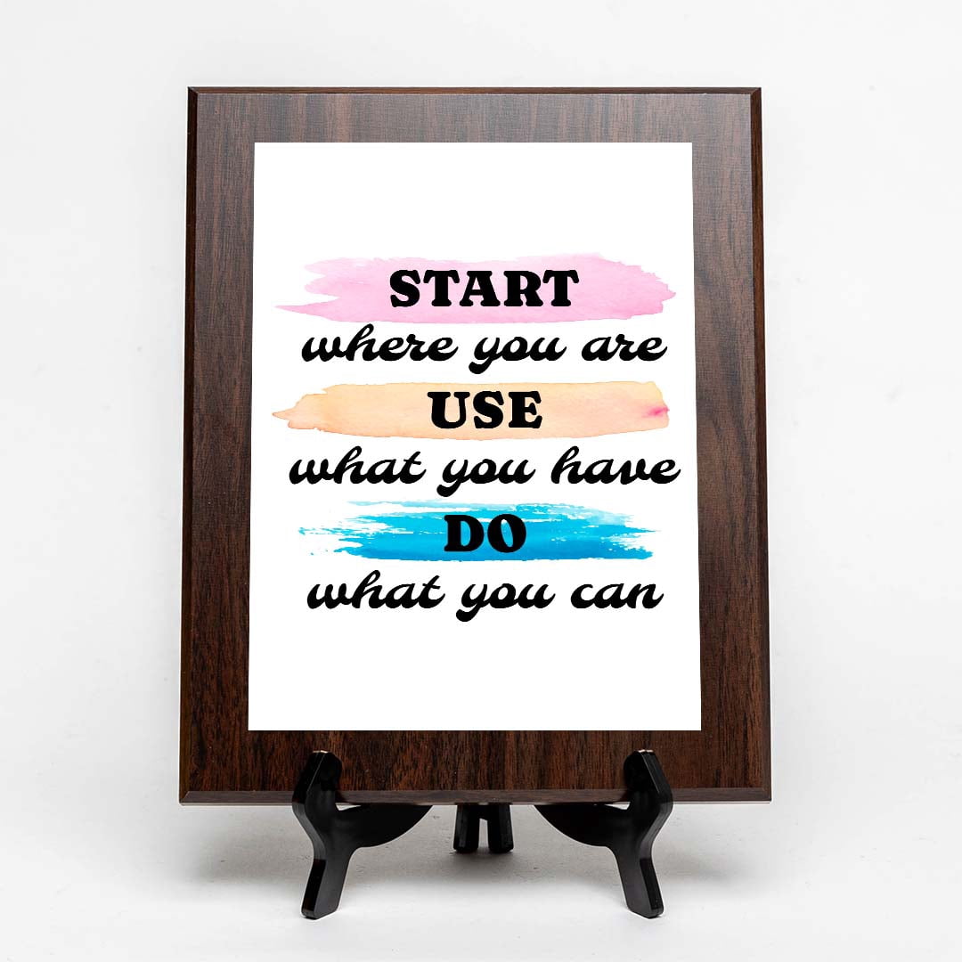 Start Where You Are. Use What You Have. Do What You Can., Wooden Frame ...