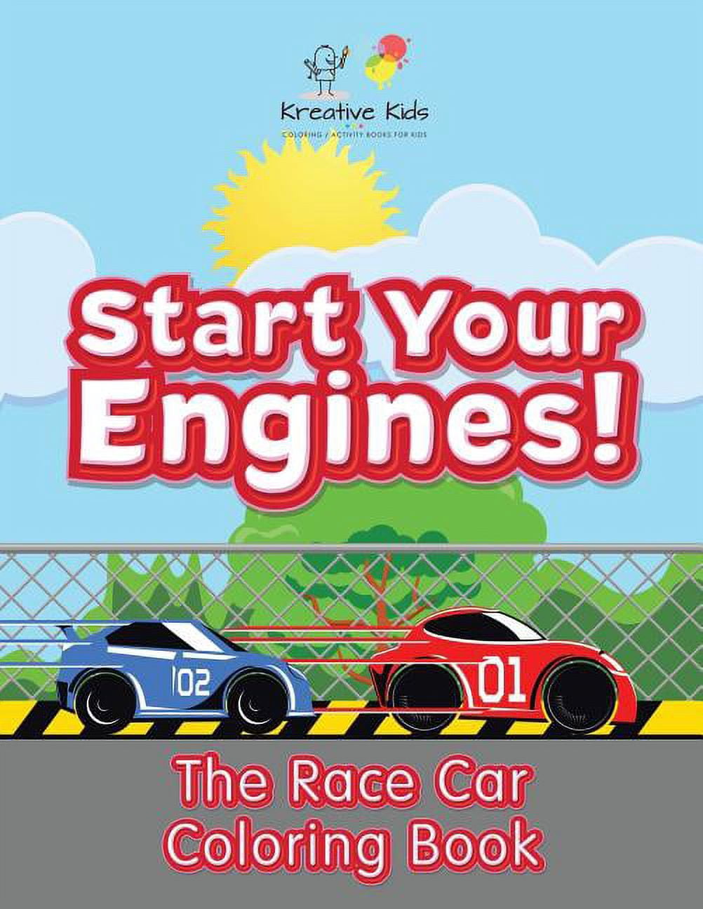 Start Your Engines! The Race Car Coloring Book, (Paperback) - Walmart.com