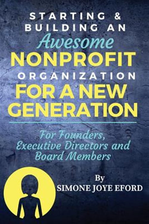 Starting & Building an Awesome Nonprofit for a New Generation: For ...
