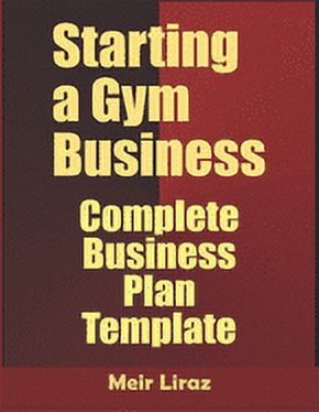Starting a Gym Business: Complete Business Plan Template - Walmart.com