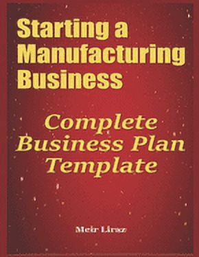 Starting a Manufacturing Business: Complete Business Plan Template ...