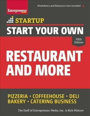 Startup: Start Your Own Restaurant and More: Pizzeria, Coffeehouse ...