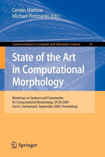 Communications in Computer and Informati State of the Art in Computational Morphology: Workshop ...
