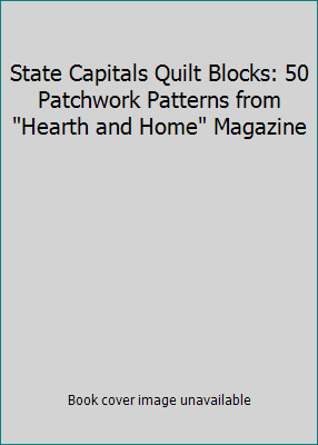 Pre-Owned State Capitals Quilt Blocks: 50 Patchwork Patterns from ...