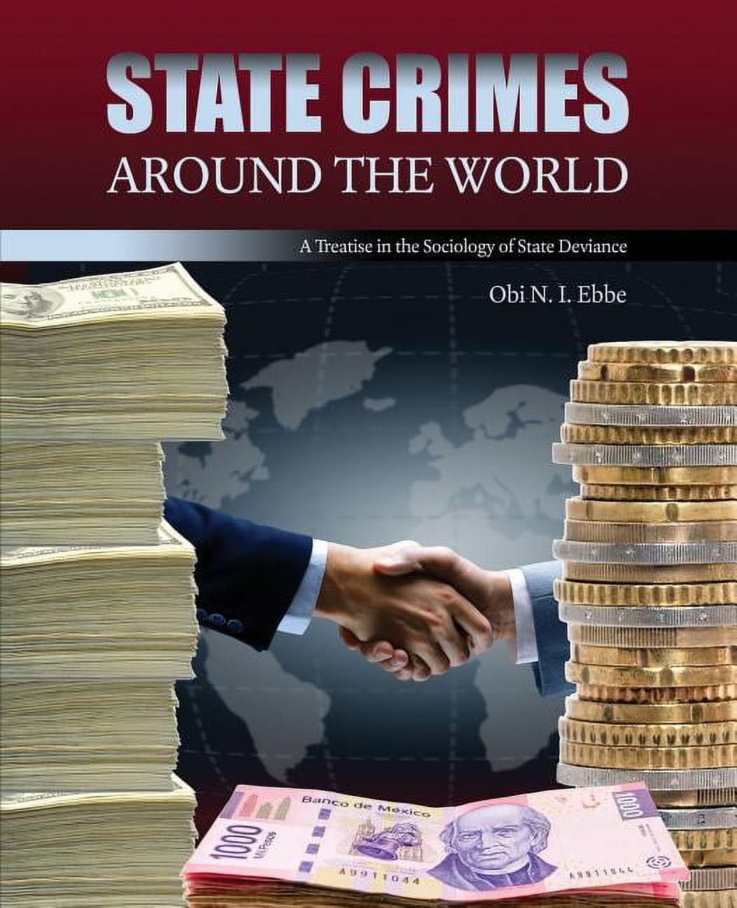 State Crimes Around the World : A Treatise in the Sociology of State ...