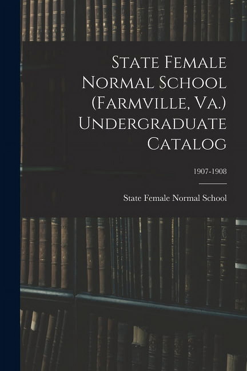 State Female Normal School (farmville