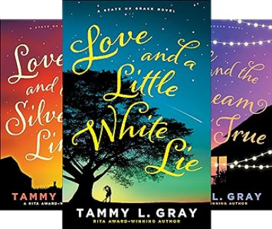 State of Grace Series Books 1-3 : Love and the Little White Lie; Love ...
