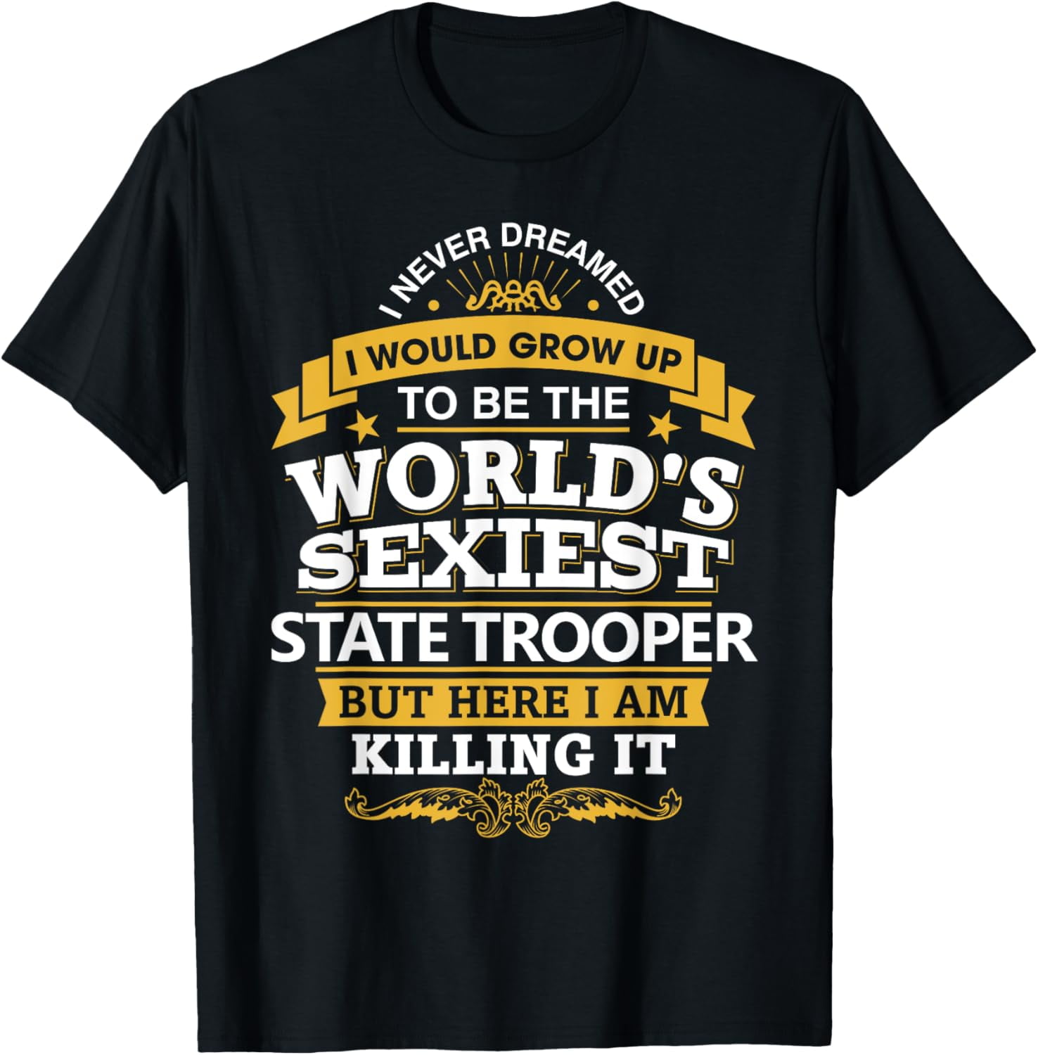 State Trooper TShirt Gift Idea For State Trooper - Walmart.com