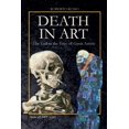 State of Art DEATH IN ART . The End in the Eyes of Great Artists, Book ...