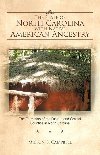 The State of North Carolina with Native American Ancestry : The ...