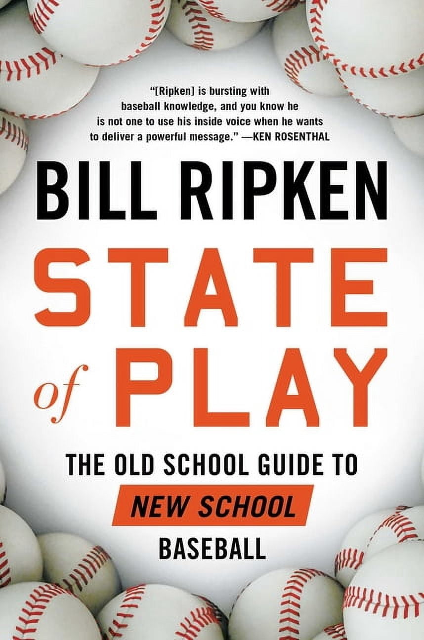 State of Play: The Old School Guide to New School Baseball, (Hardcover ...
