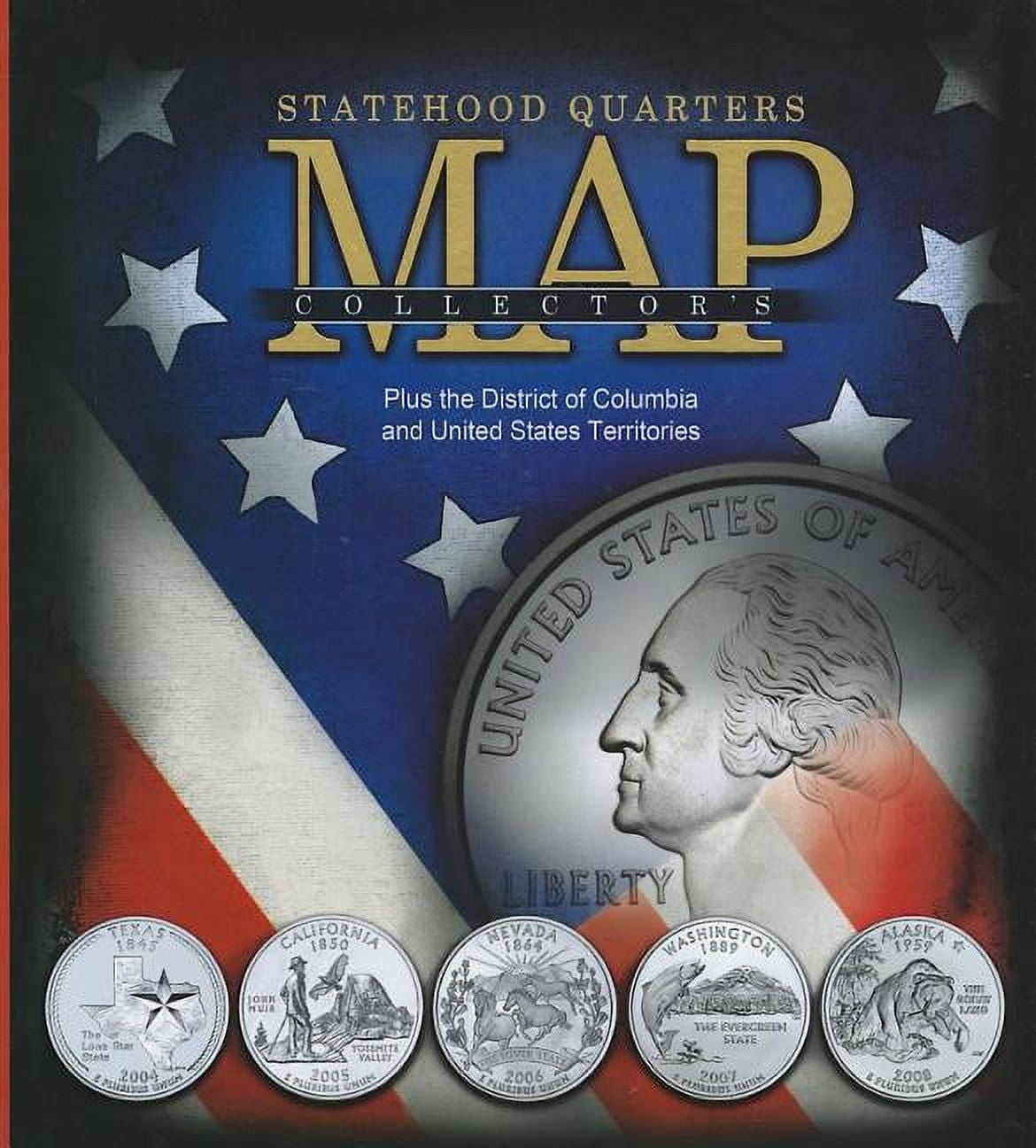 Statehood Quarters Collector's Map: Plus the District of Columbia and ...