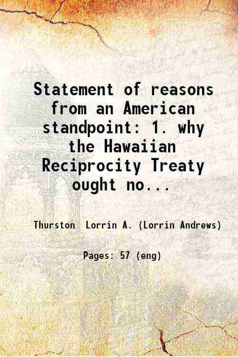 Statement of reasons from an American standpoint: 1. why the Hawaiian ...