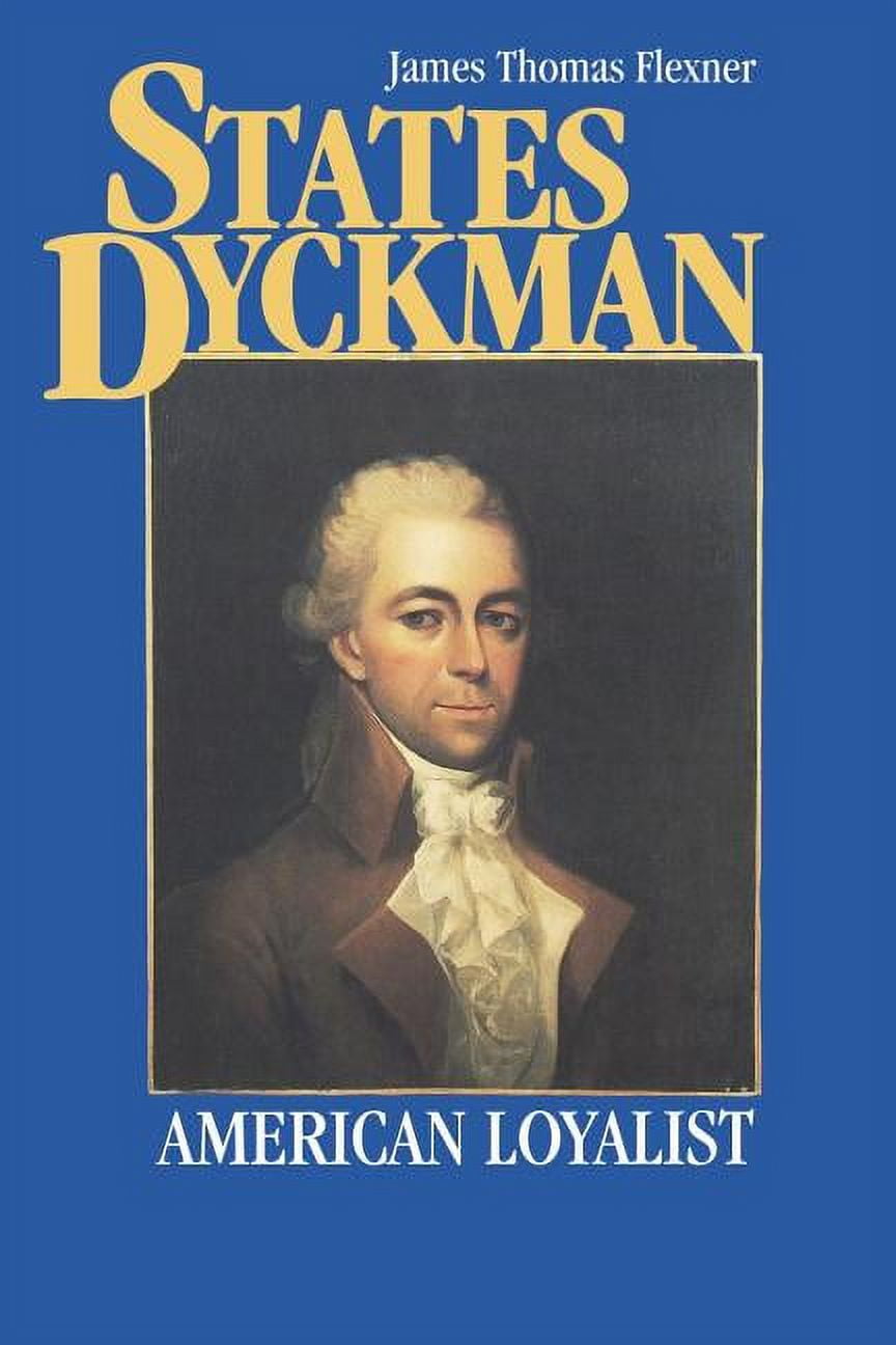 States Dyckman : American Loyalist - Walmart.com