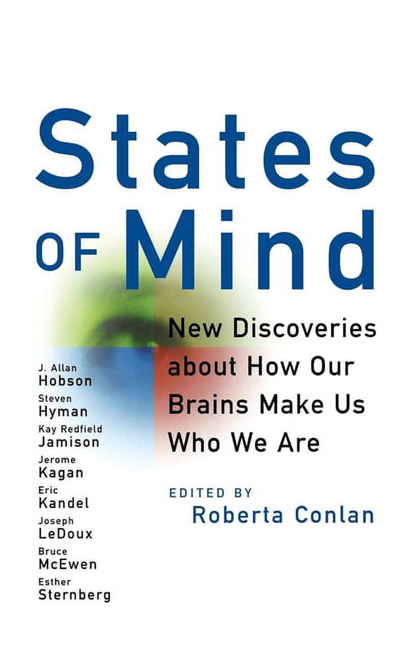 States of Mind: New Discoveries about How Our Brains Make Us Who We Are ...