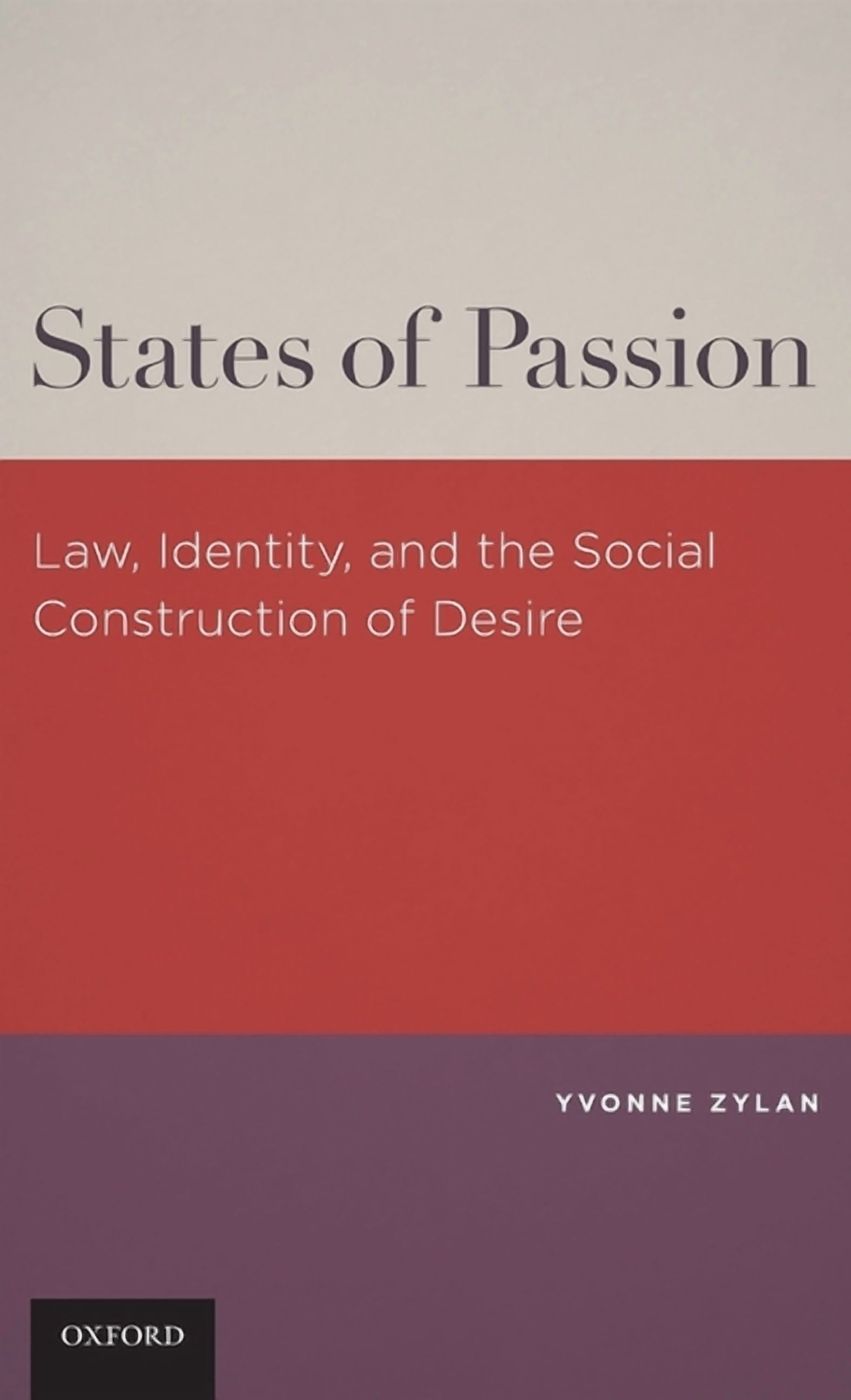States of Passion: Law, Identity, and Social Construction of Desire ...