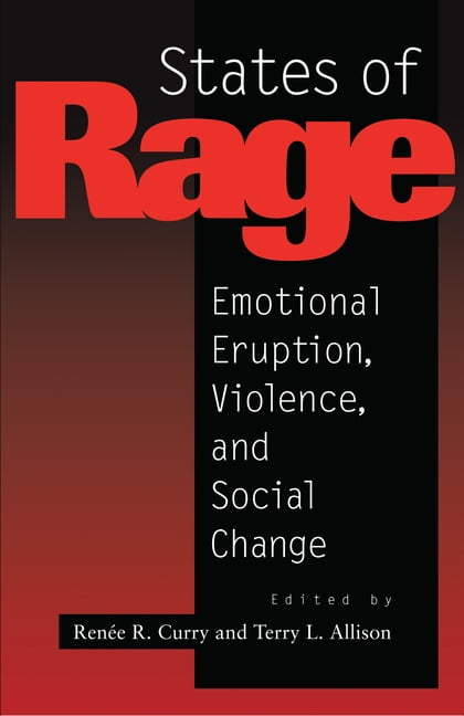 States of Rage: On Cultural Emotion and Social Change, (Hardcover ...