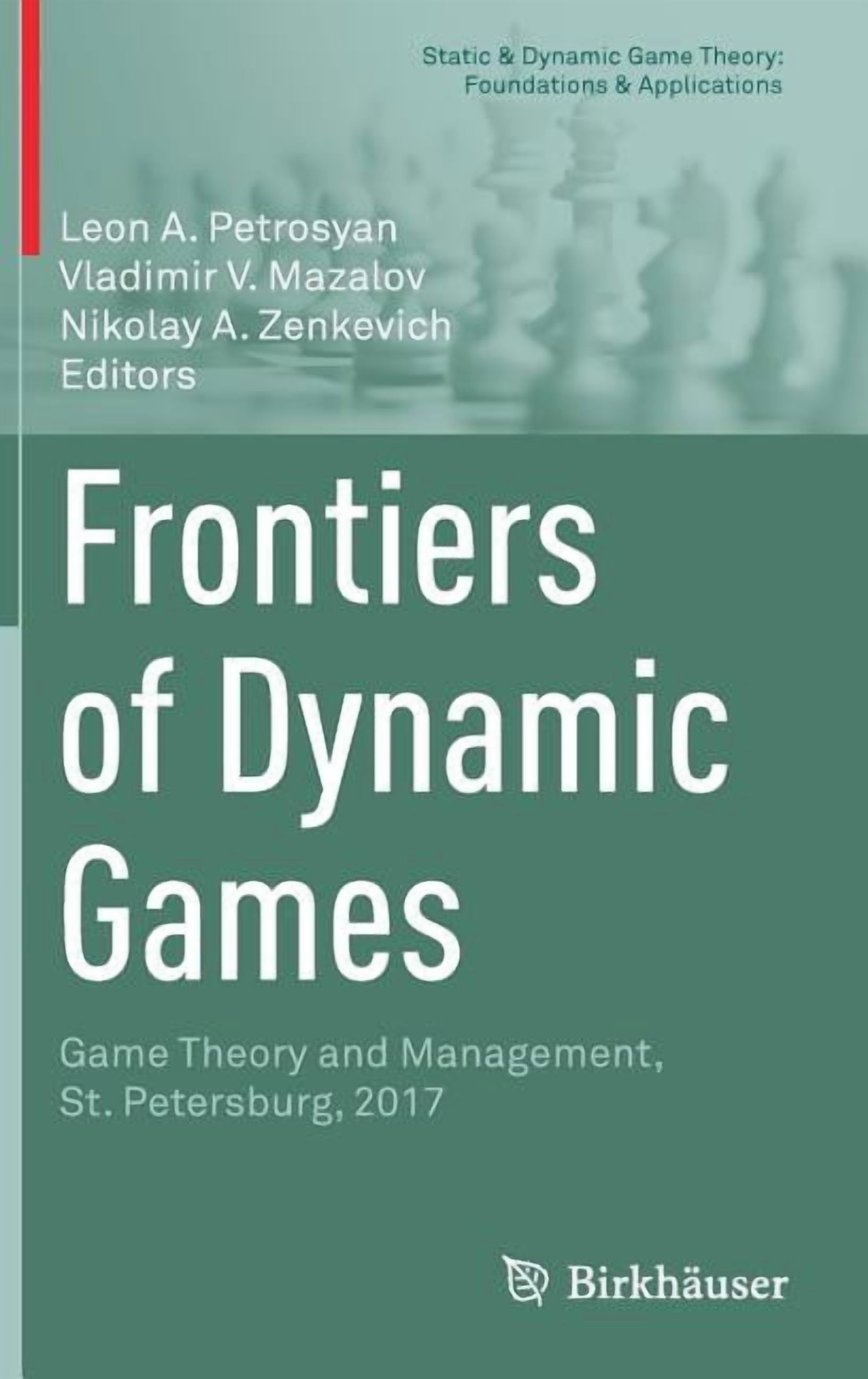 Static & Dynamic Game Theory: Foundation Frontiers of Dynamic Games ...