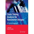 Static Timing Analysis for Nanometer Designs: A Practical Approach ...