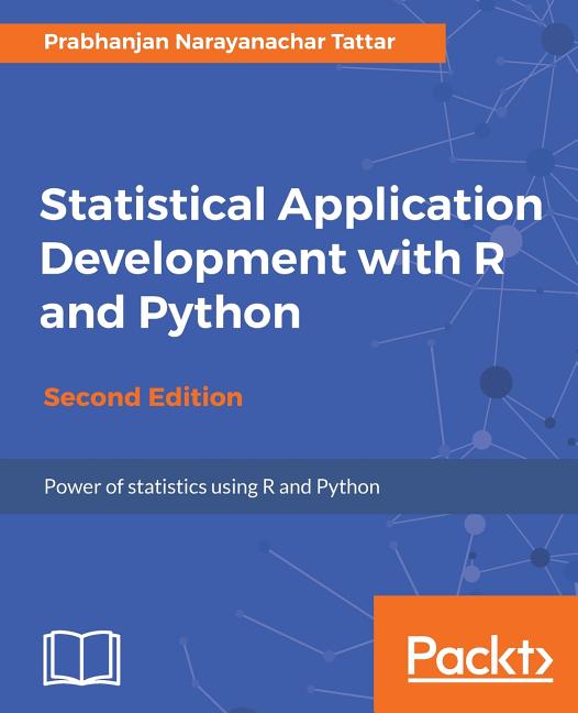 Statistical Application Development With R And Python Paperback