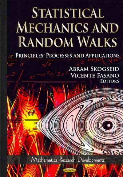 Statistical Mechanics and Random Walks : Principles, Processes and ...