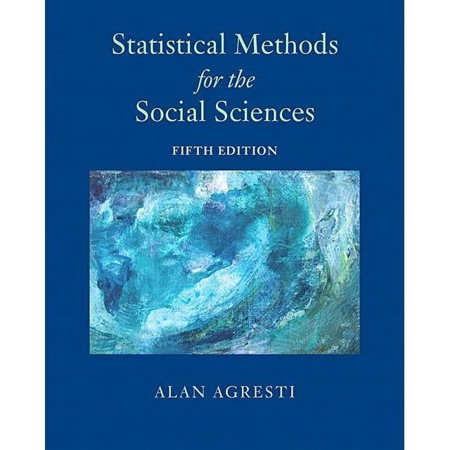 Alan Agresti's Statistical Methods for the Social Sciences, 5th Edition (Hardcover) - Walmart.com