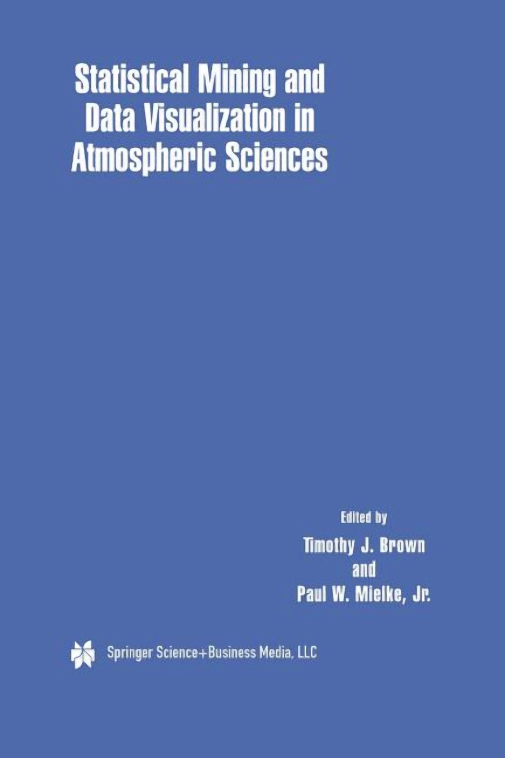 Statistical Mining and Data Visualization in Atmospheric Sciences ...