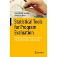 Statistical Tools for Program Evaluation: Methods and Applications to ...