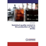 Statistical quality control in the production of Pepsi drinks ...