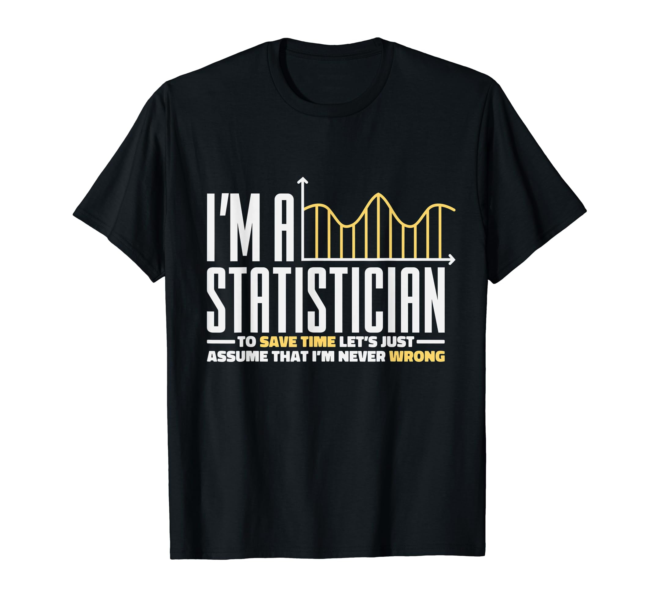 Statistics Design For Statisticians And Spreadsheet Queen T-Shirt-3XL ...