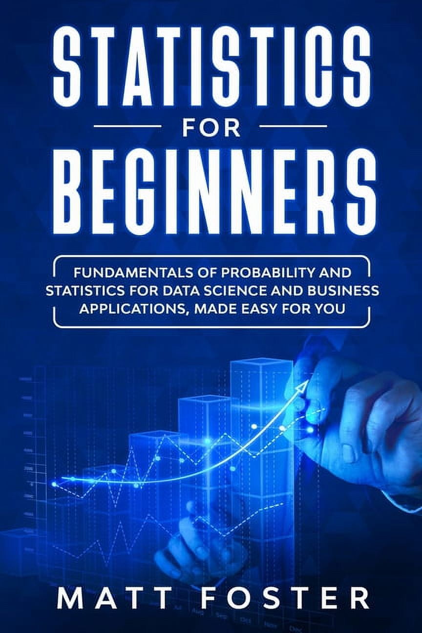 Statistics for Beginners : Fundamentals Of Probability And Statistics ...
