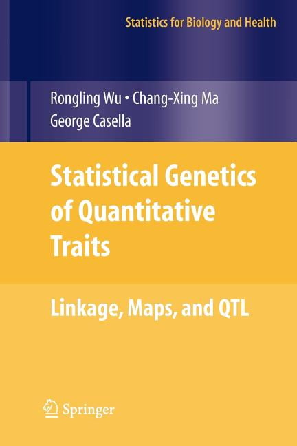Statistics for Biology and Health Statistical Genetics of Quantitative ...