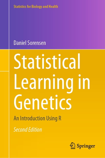 Statistics for Biology and Health Statistical Learning in Genetics: An Introduction Using R ...
