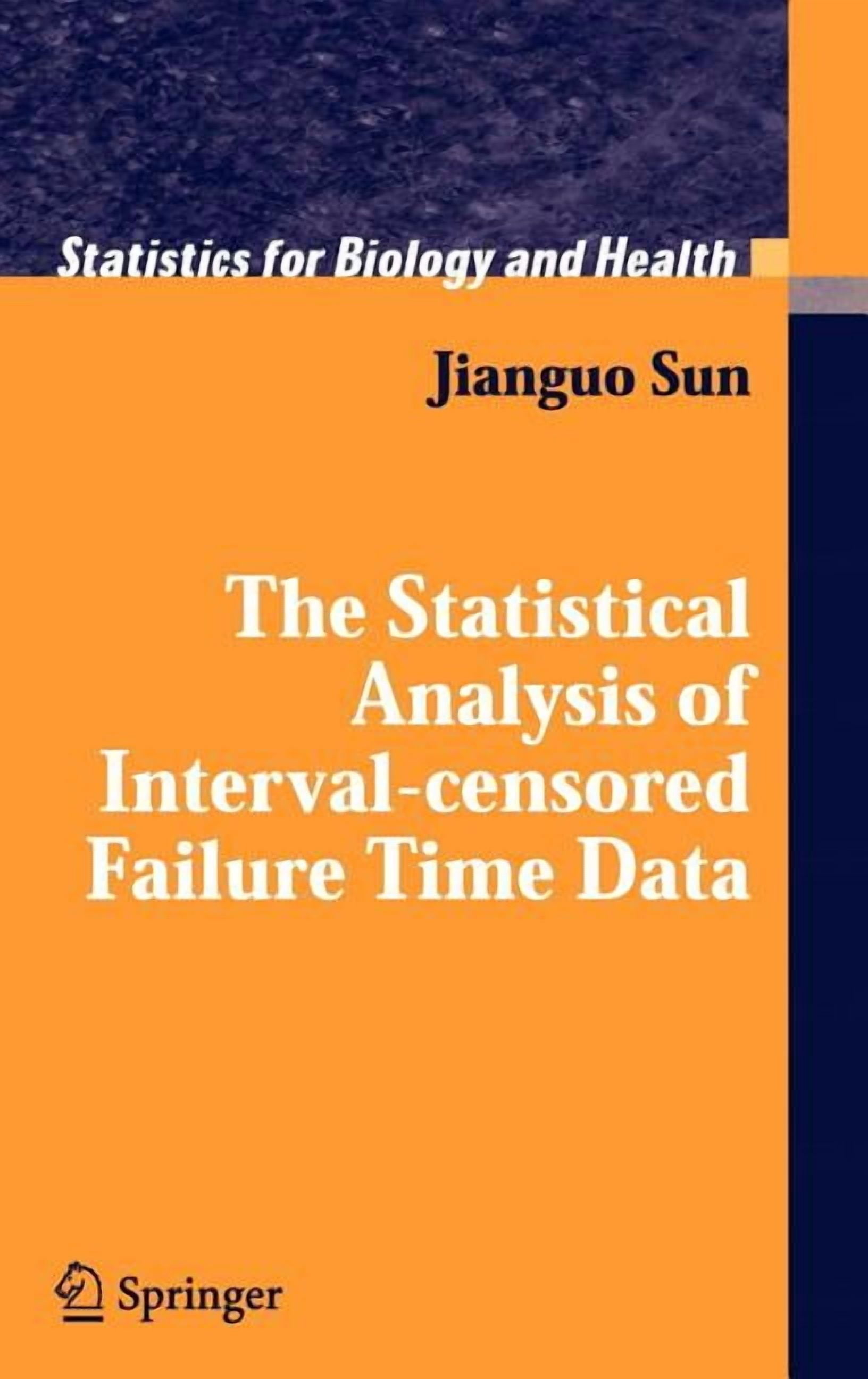 Statistics for Biology and Health The Statistical Analysis of Interval ...