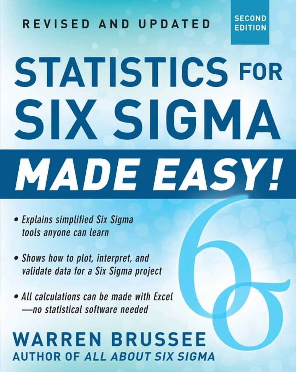 Statistics for Six SIGMA Made Easy! Revised and Expanded Second Edition ...