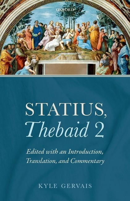 Statius, Thebaid 2 : Edited With an Introduction, Translation, and ...