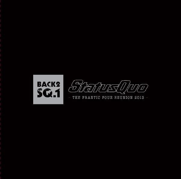 Status Quo - Back2sq1 - The Frantic Four Reunion (Live At Wembley ...