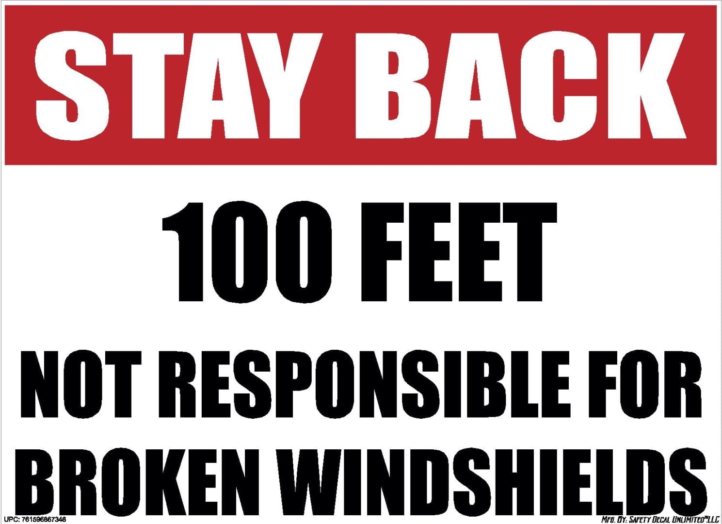 Stay Back 100FT Vinyl Sticker, Not Responsible for Broken Windshield ...