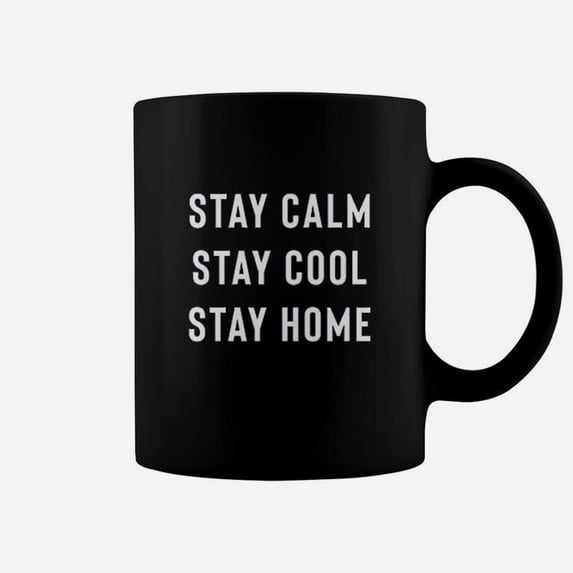 Stay Calm Stay Cool Stay Home Coffee Mug - Walmart.com
