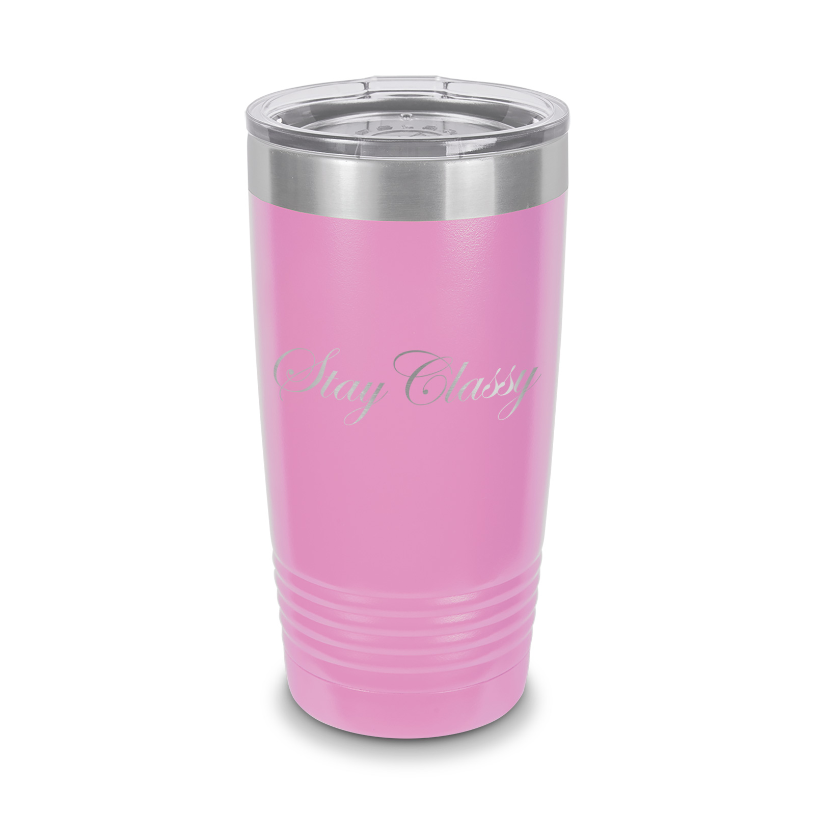 Stay Classy Tumbler 20 oz - Laser Engraved w/ Clear Lid - Stainless ...