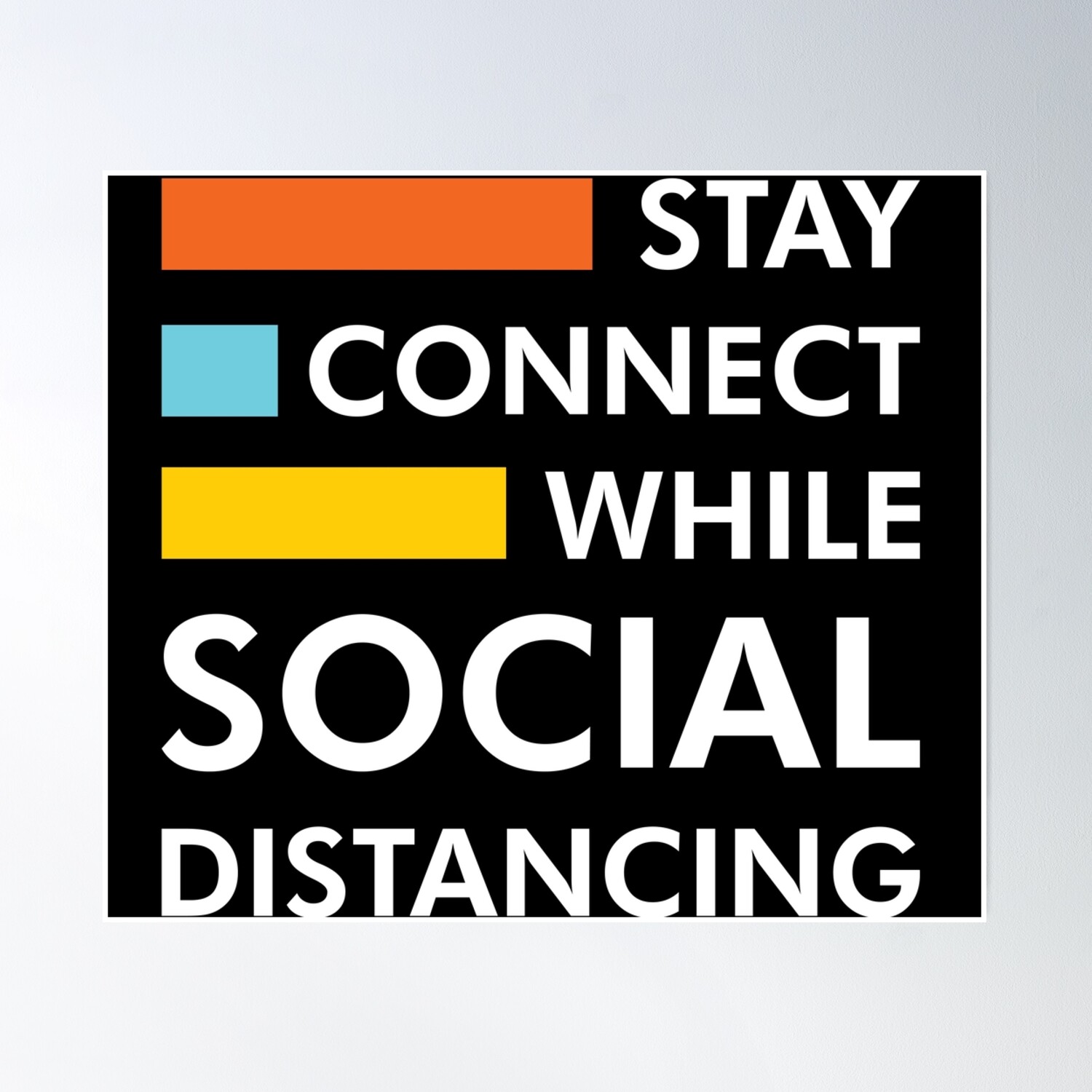 Stay Connect While Social Distancing Poster Wall Art, Modern Wall Decor ...