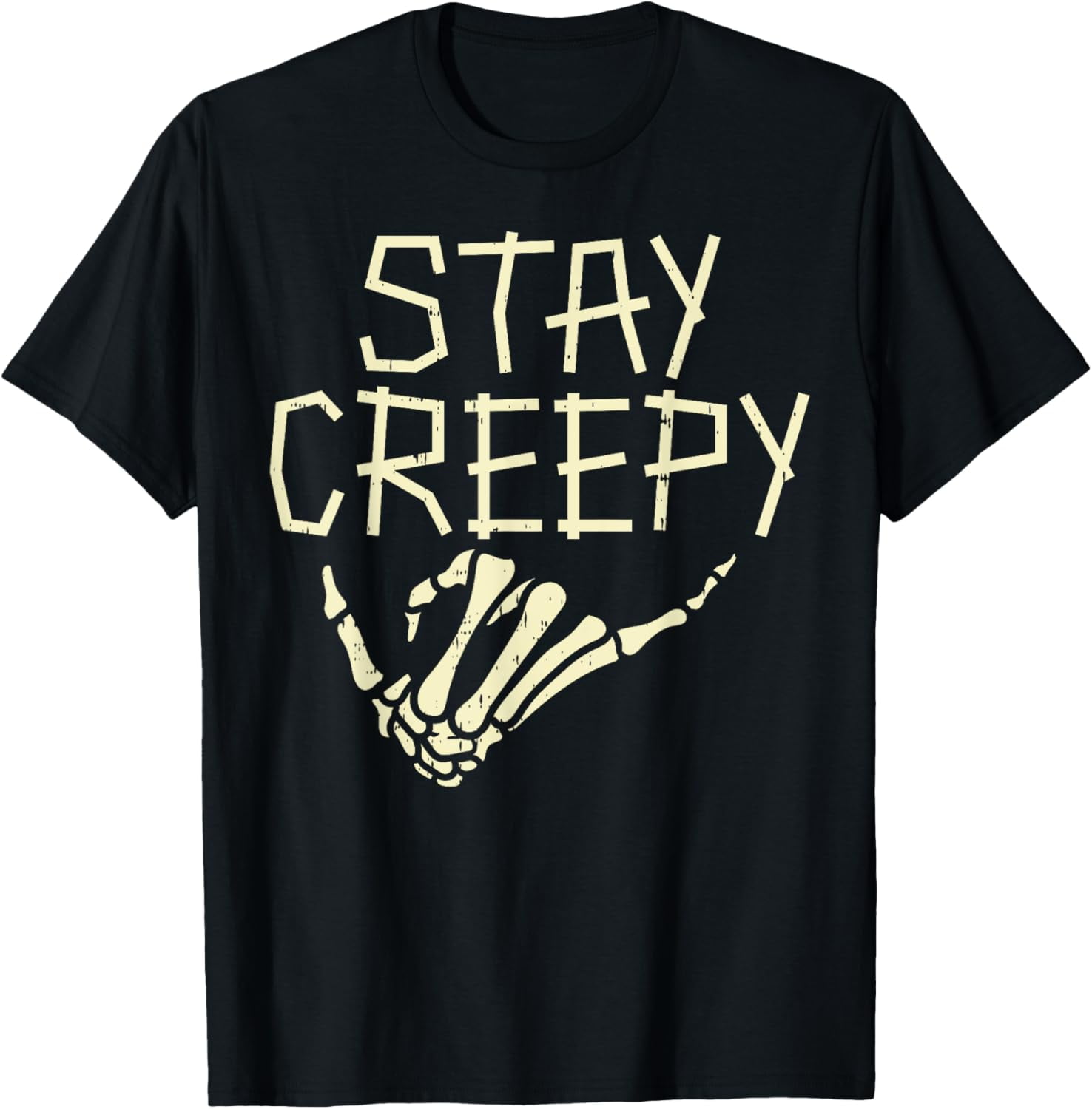 Stay Creepy Skeleton Hand Funny Halloween Costume Men Women T-Shirt ...