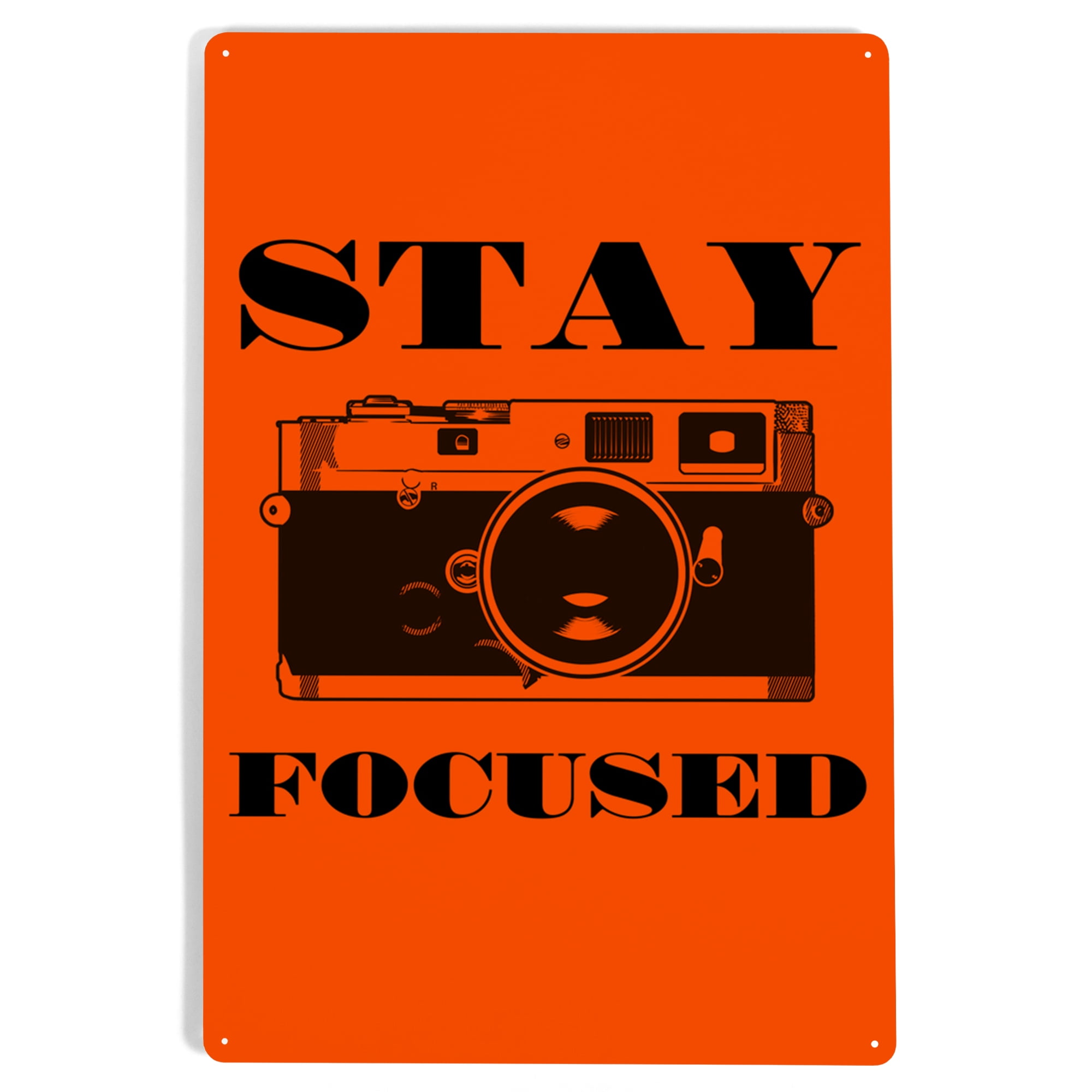 Stay Focused, Camera (12x18 Aluminum Art, Indoor Outdoor Metal Sign ...