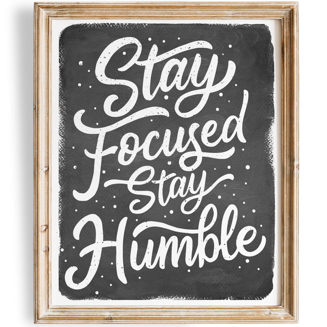 Stay Focused Stay Humble Art Print Black And White Motivational Wall Dã ...