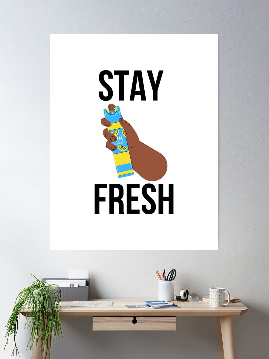 Stay Fresh - Air Freshener Poster Wall Art, Modern Wall Decor For ...