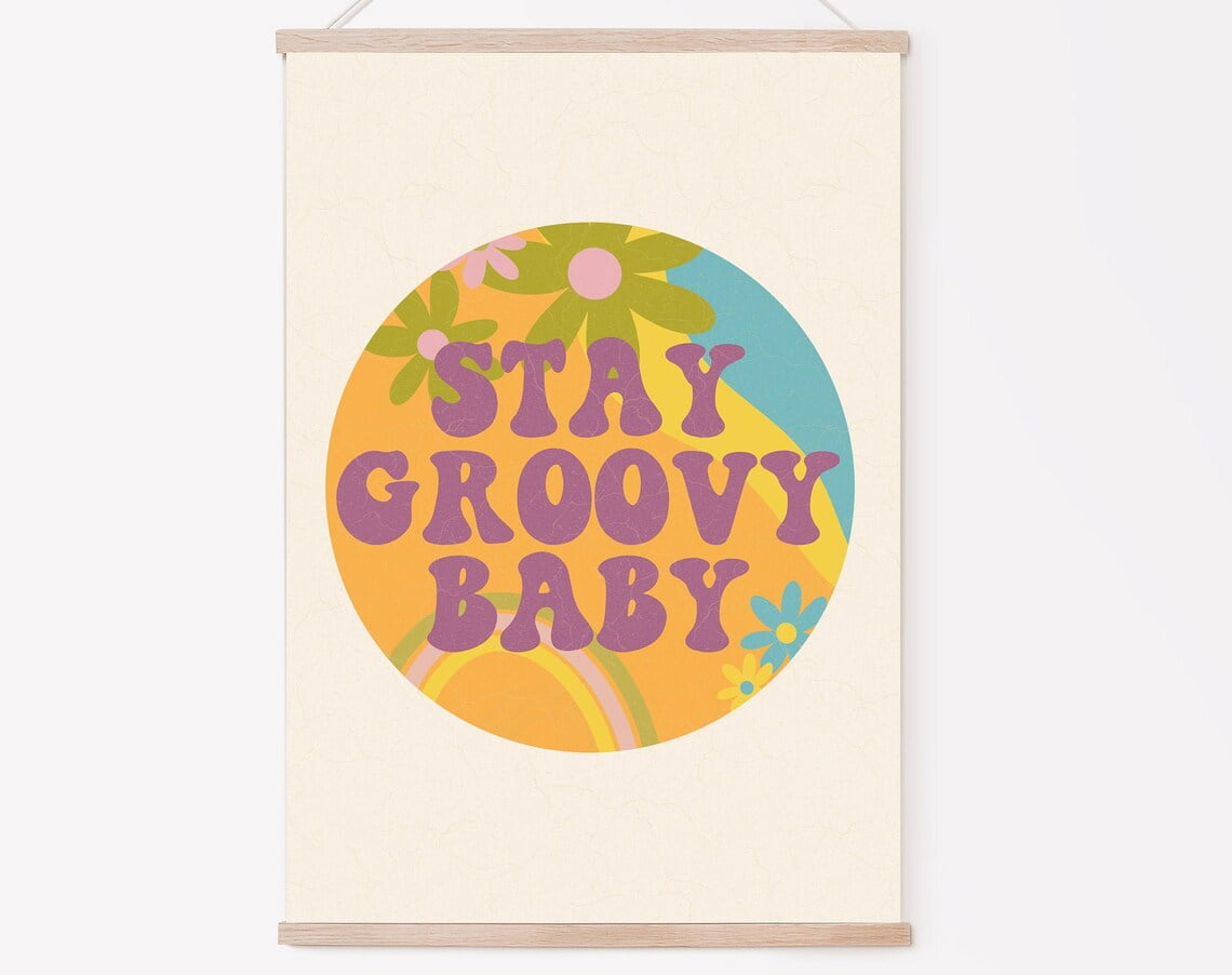 Stay Groovy Baby Print - Retro Style Typography, 60S, 70S, Bright Bold ...