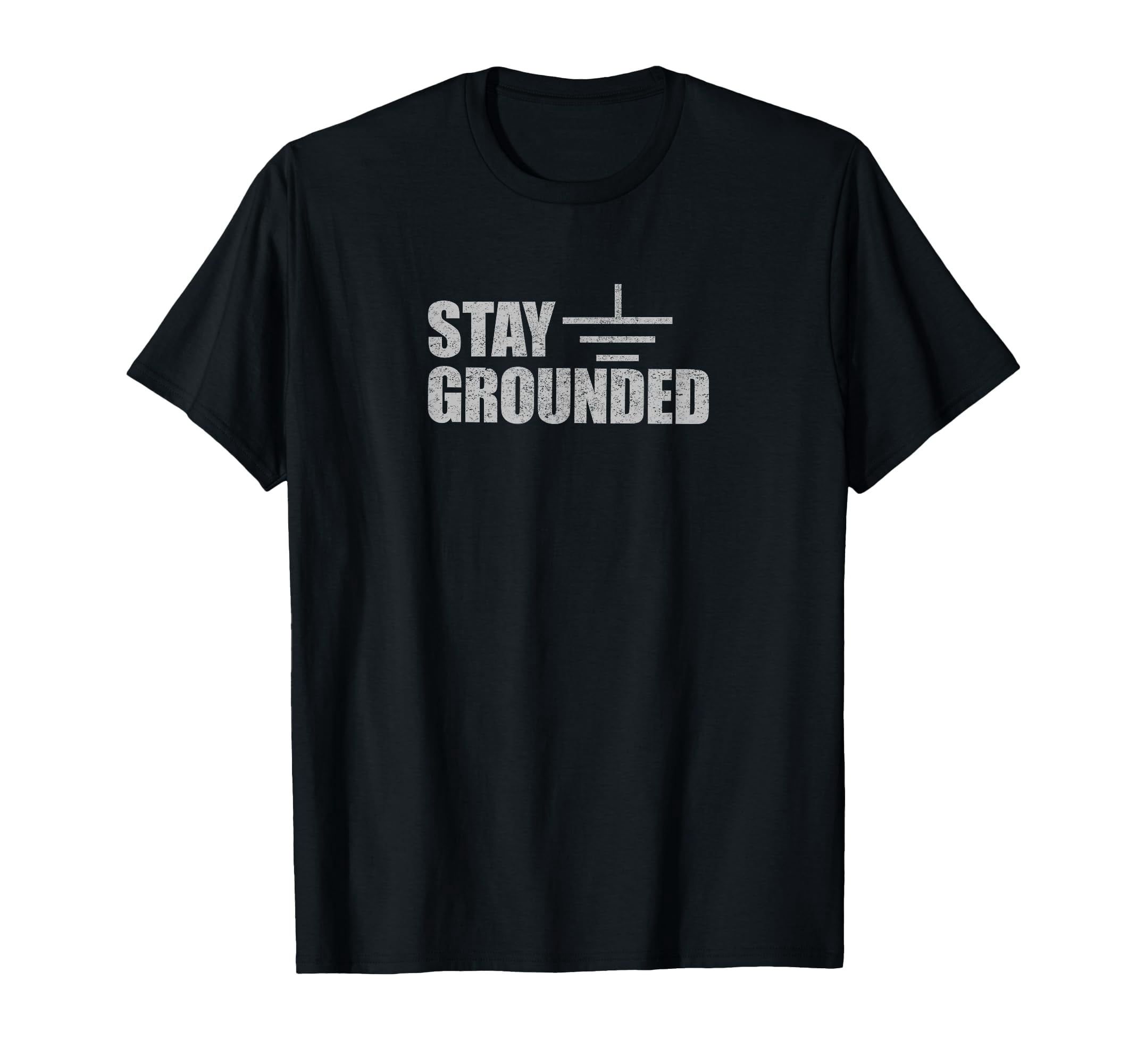 Stay Grounded Electrical Engineering Joke T-Shirt for Tech Enthusiasts ...