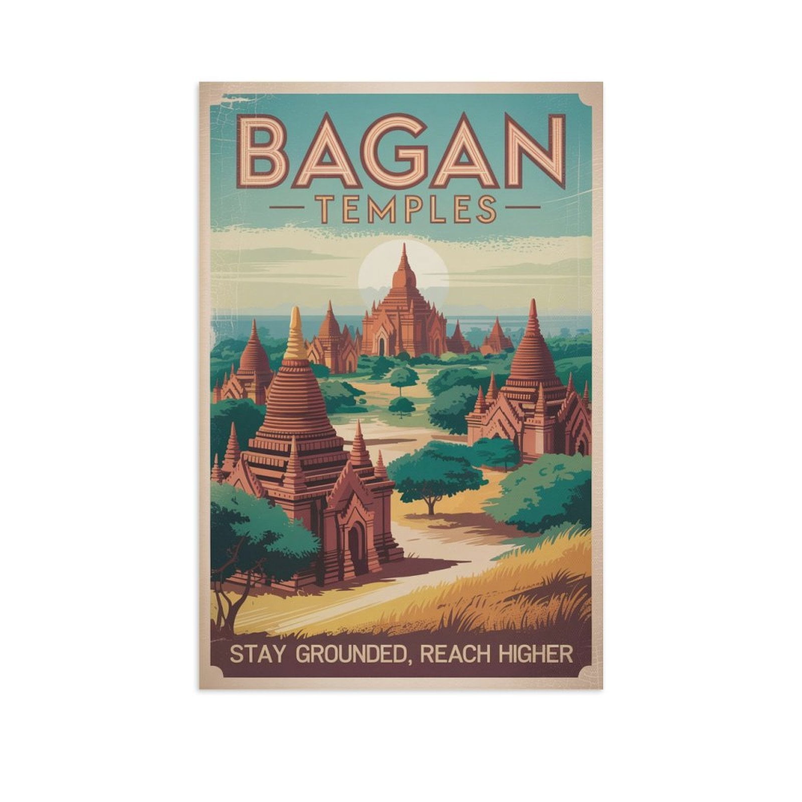 Stay Grounded Reach Higher Bagan Temples Retro Travel Poster Vintage ...